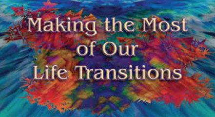 Making The Most Of Our Life Transitions - CPR Counseling